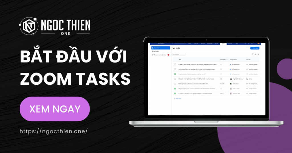 Hướng dẫn bắt đầu với Zoom Tasks - Ngoc Thien One